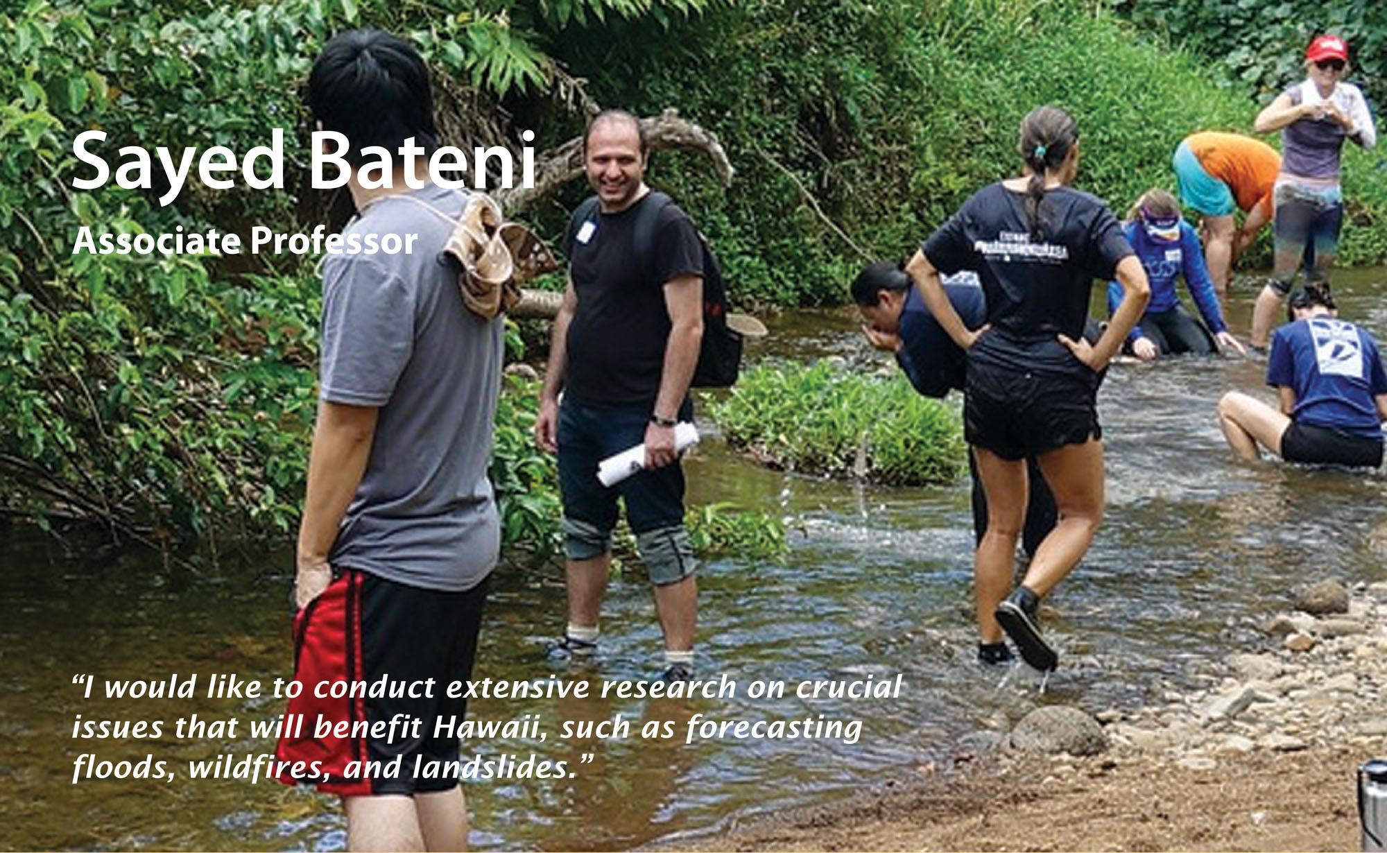 SAYED M. BATENI – UHM Water Resources Research Center